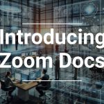 Introducing Zoom Docs | Home and Office Computer Services