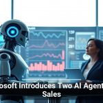 Microsoft Introduces Two AI Agents for Sales | Home and Office Computer ...